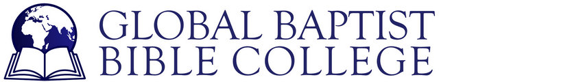 Global Baptist Bible College - FREE Online Bible College